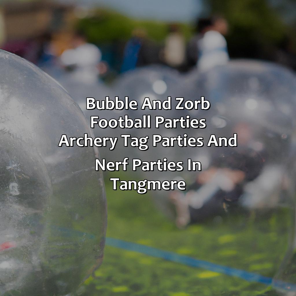 Bubble And Zorb Football Parties, Archery Tag Parties, And Nerf Parties ...